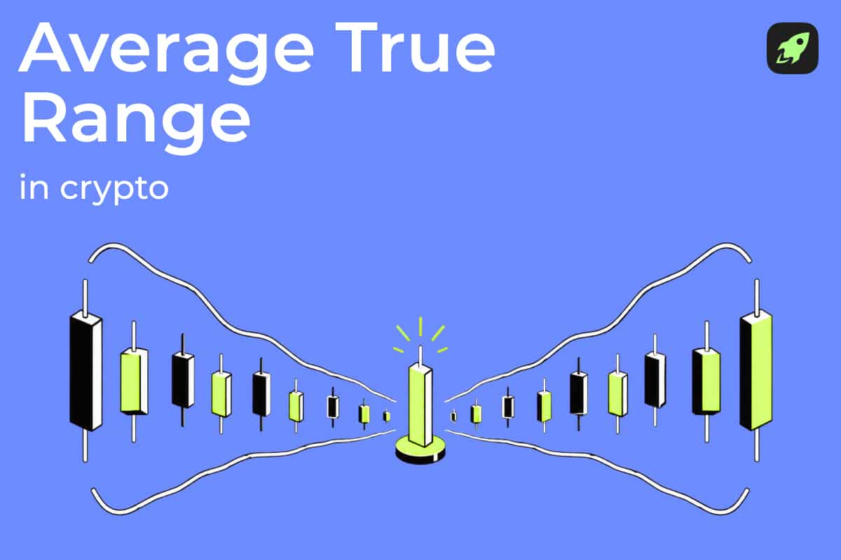 Average True Range Crypto Guide: ATR, Volatility & Risk